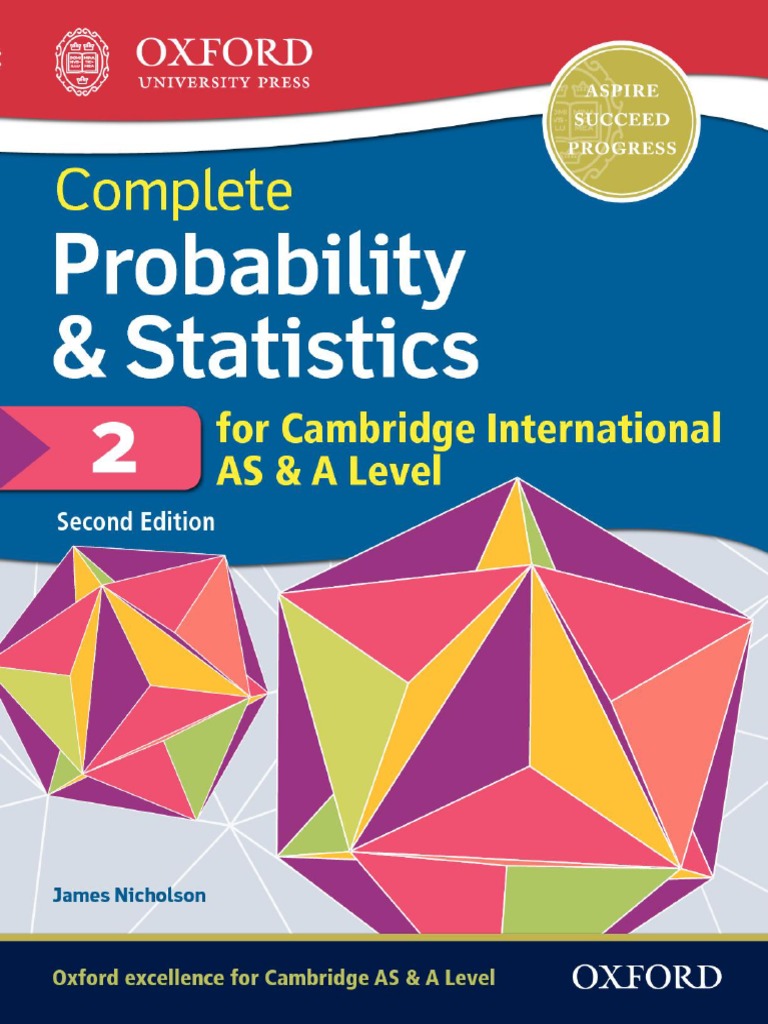 Complete Probability & Statistics 2 For Cambridge International As & A ...