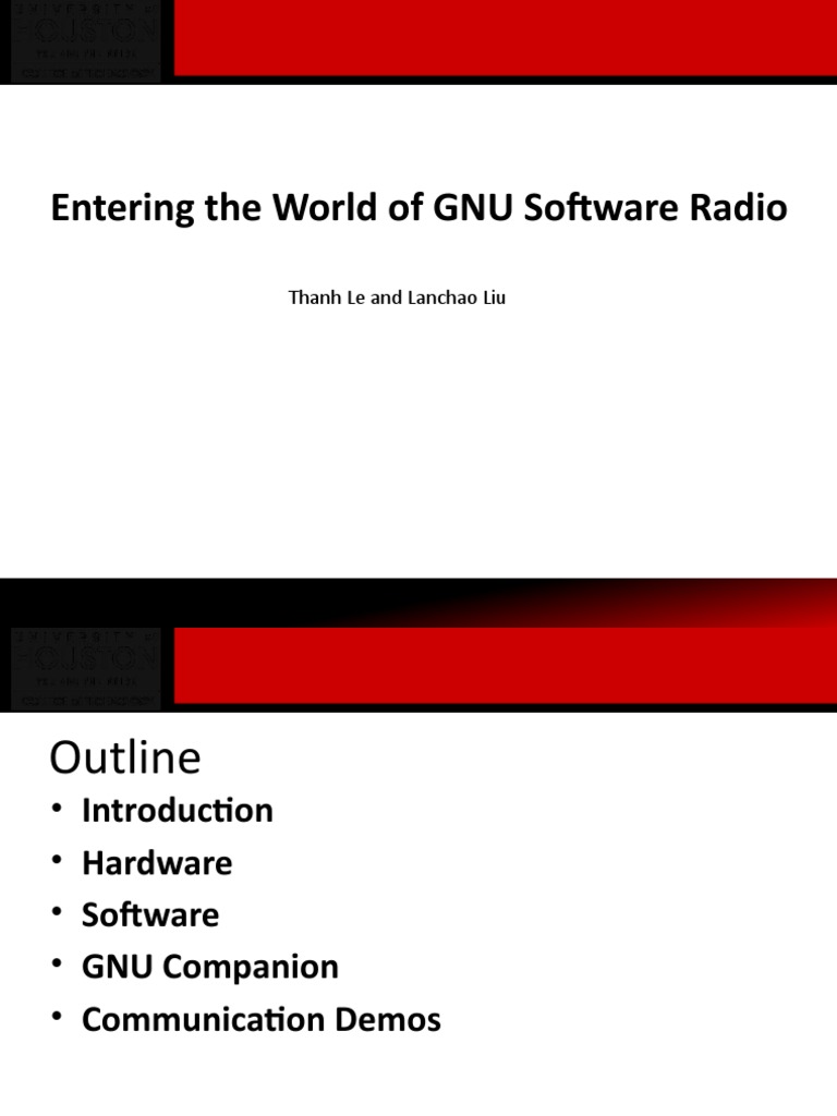 Entering The World of GNU Software Radio: Thanh Le and Lanchao Liu ...