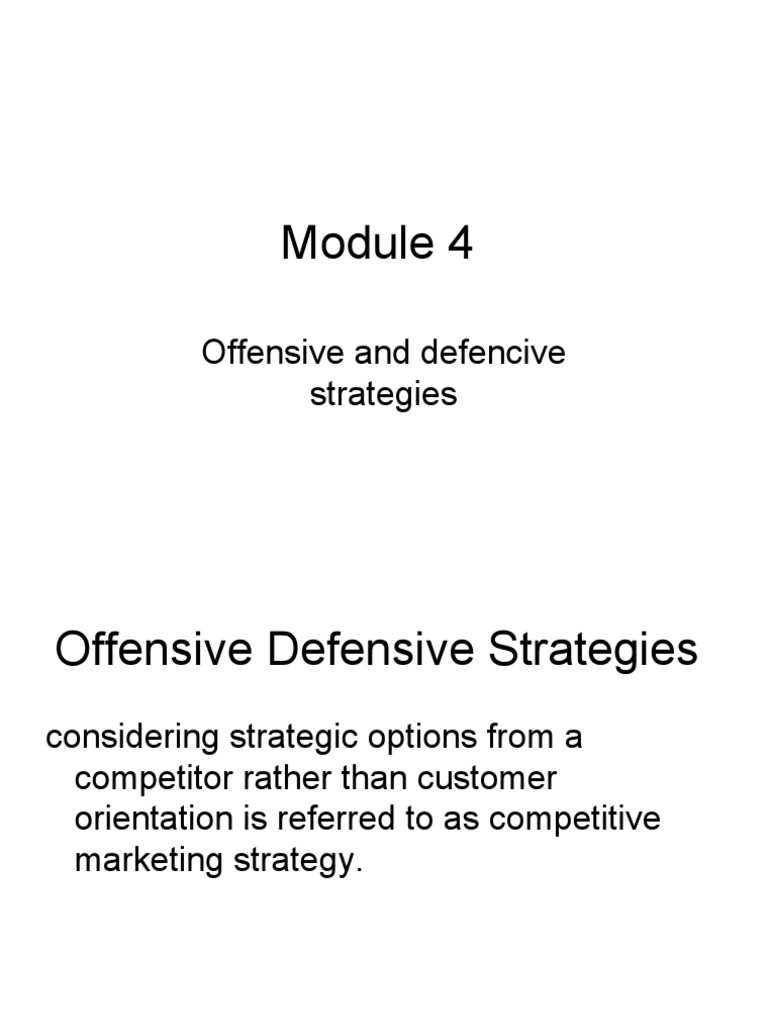 Module 4 Offensive and Defensive Strategies | PDF | Strategic ...