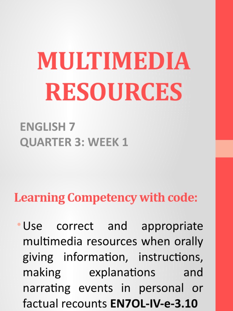 Multimedia Resources: English 7 Quarter 3: Week 1 | PDF