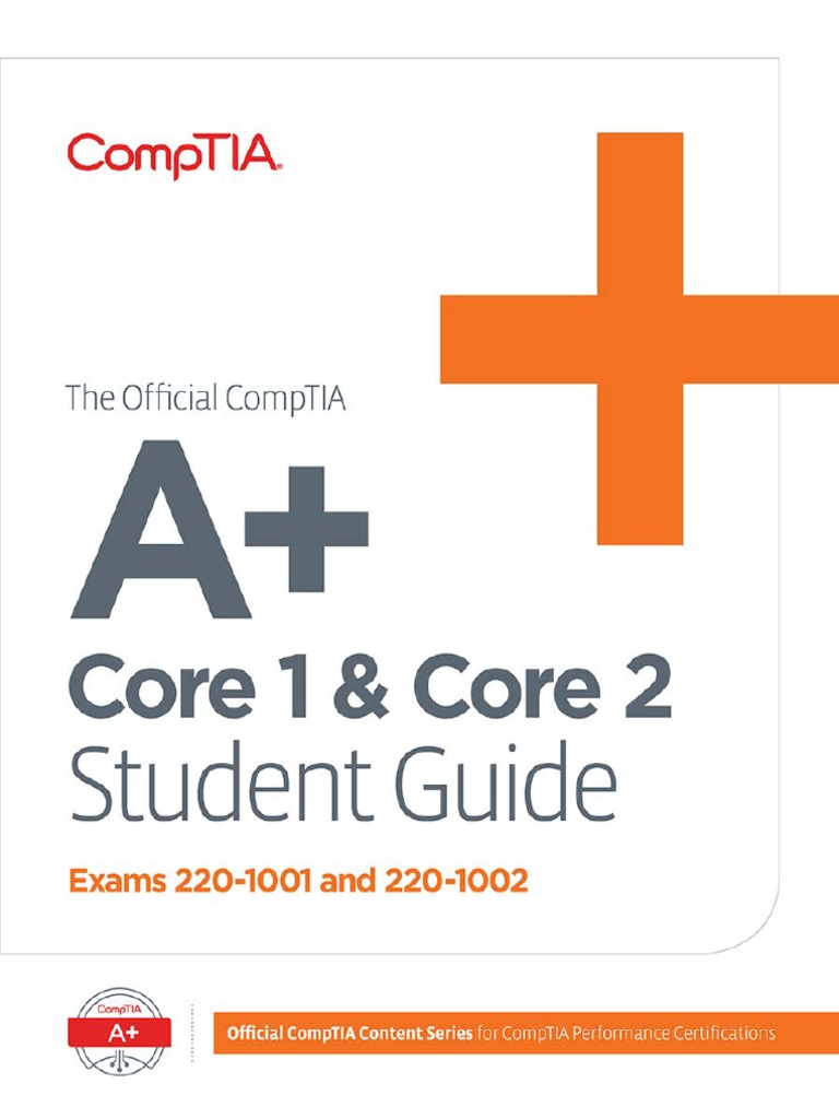 Downloadable Official CompTIA A+ Core 1 and Core 2 Student Guide | PDF ...