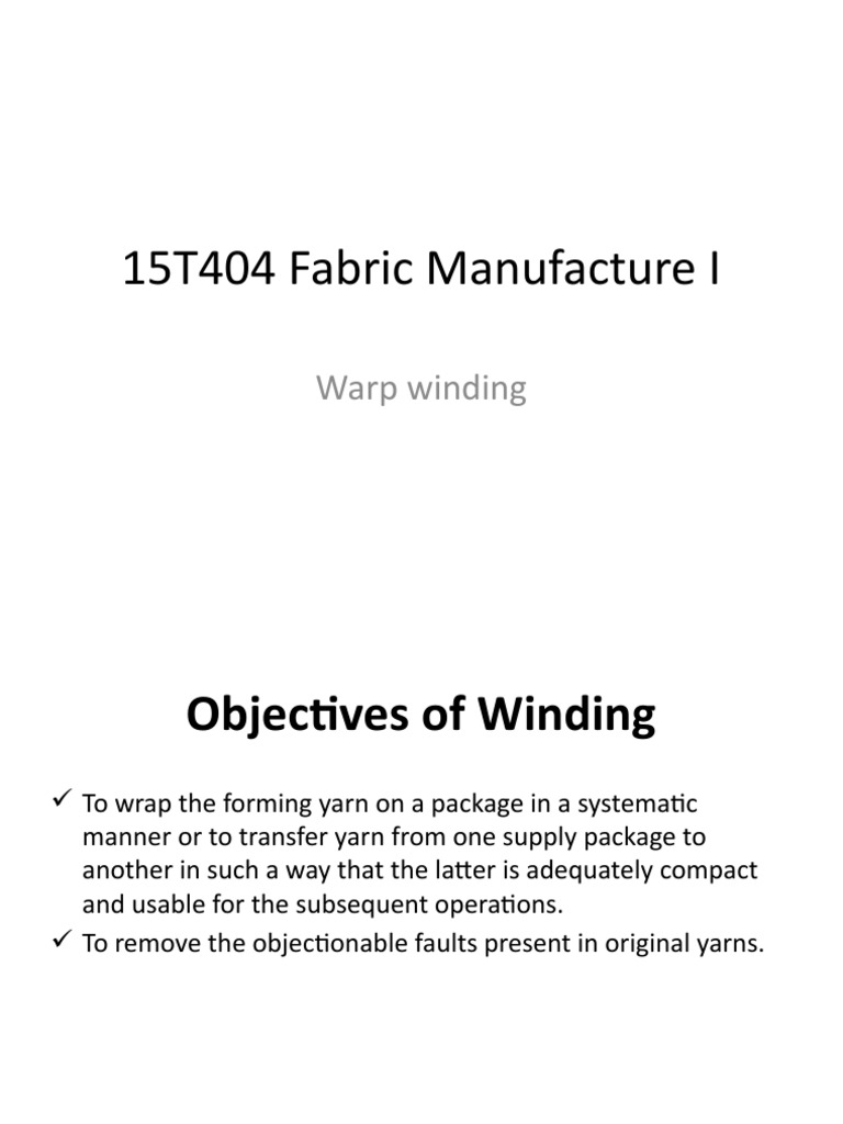 15T404 Fabric Manufacture I: Warp Winding | PDF | Angle | Yarn