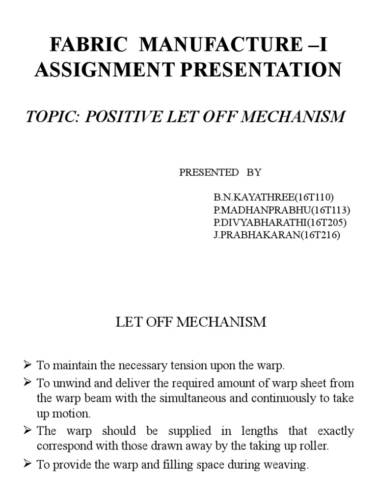 Fabric Manufacture - I Assignment Presentation: Topic: Positive Let Off ...