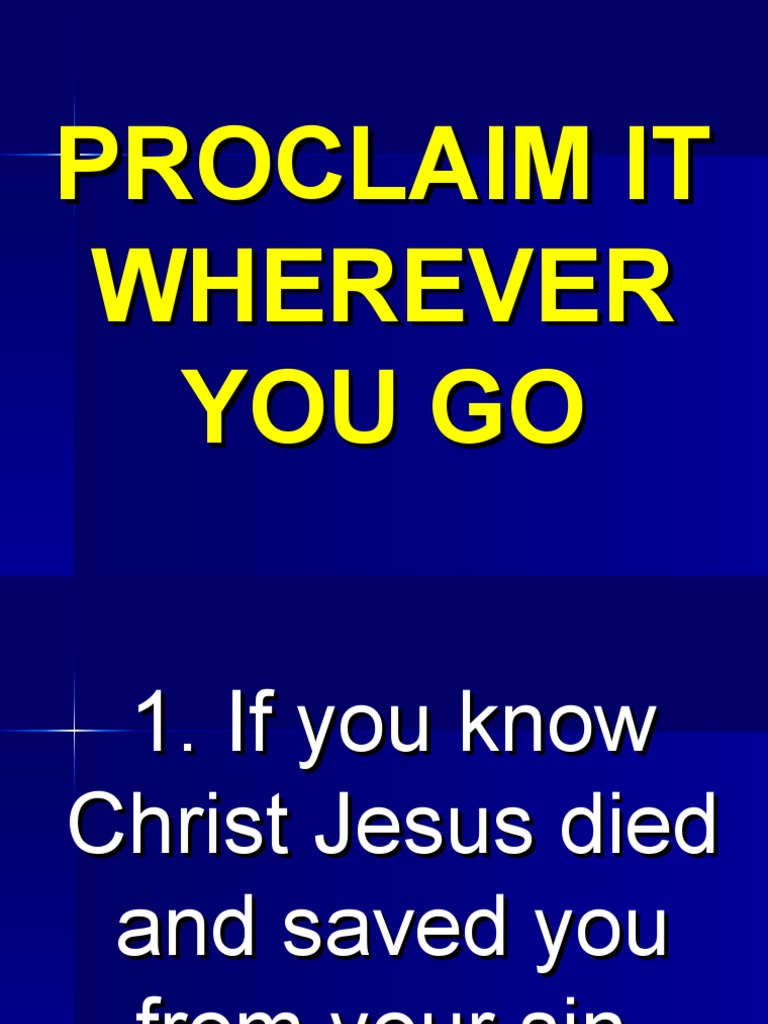 Proclaim It Wherever You Go | PDF