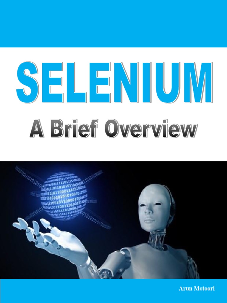 Selenium - A Brief Overview | PDF | Selenium (Software) | Information Technology Management