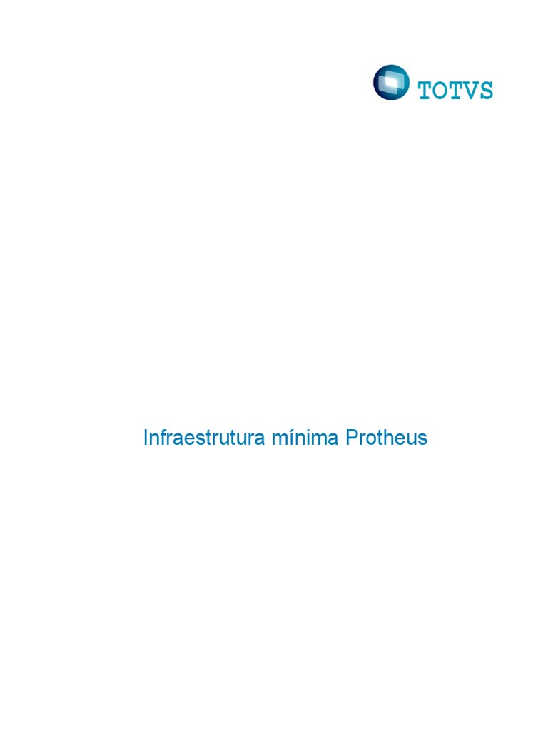 Infraestrutura Minina Protheus | PDF | Servidor (informática) | Planejamento de recursos ...