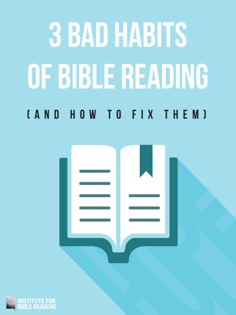 Fixing Bad Bible Reading Habits | PDF | Chapters And Verses Of The ...