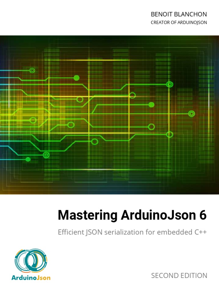 Mastering Arduinojson 6 Efficient Json Serialization For Embedded C Pdf Pointer Computer