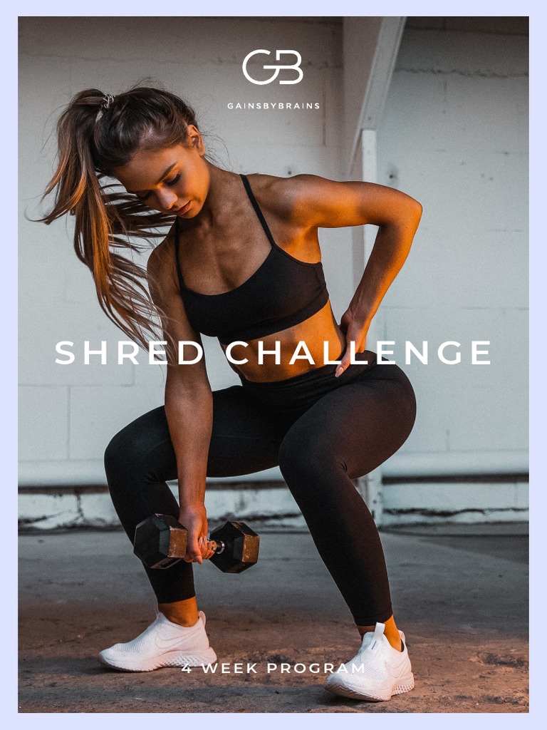 Shred Challenge: 4 Week Program | PDF | Calorie | Nutrients