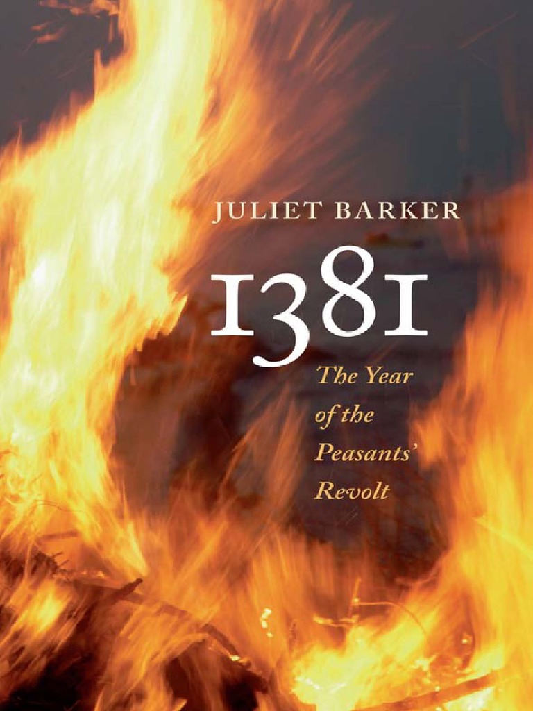 '1381. The Year of The Peasants' Revolt' by Juliet Barker | PDF ...