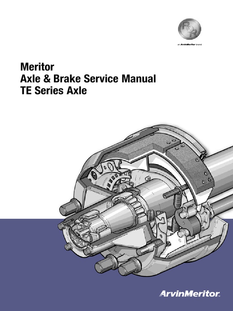 Meritor Axle & Brake Service Manual TE Series Axle | PDF | Bearing ...