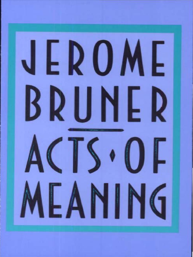 Bruner Acts of Meaning | PDF | Psychology | Concept