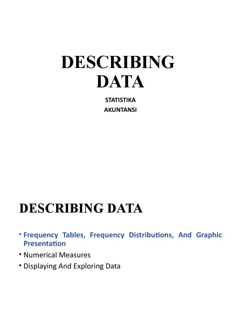AK - STATISTIKA - 01 - Describing Data | PDF | Histogram | Chart