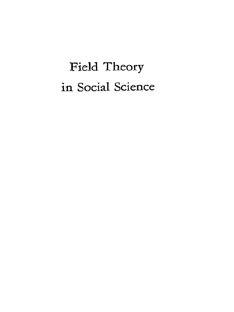 Field Theory in Social Science - Kurt Lewin | PDF