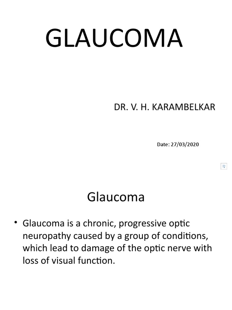 Glaucoma: Dr. V. H. Karambelkar | PDF | Glaucoma | Diseases Of The Eye And Adnexa