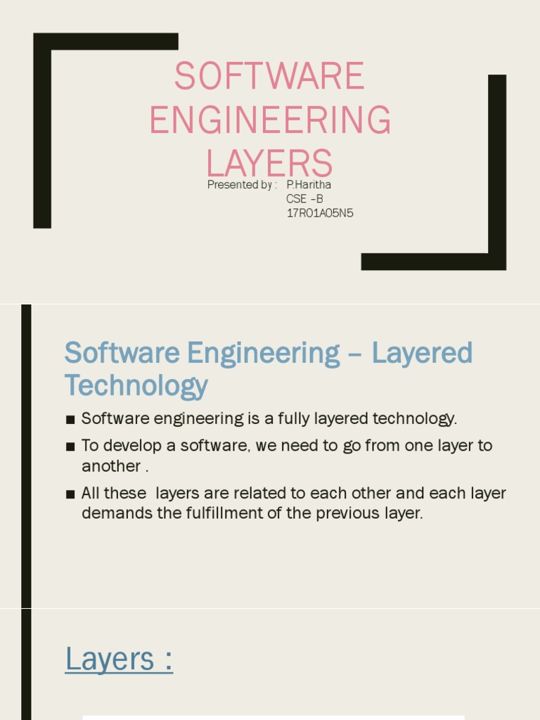 Software Engineering Layers: Presented By: P.Haritha Cse - B 17R01A05N5 ...