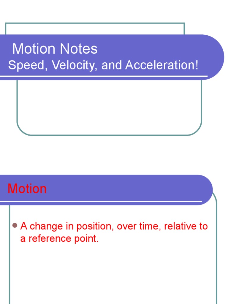 Motion Notes: Speed, Velocity, and Acceleration! | PDF | Acceleration ...
