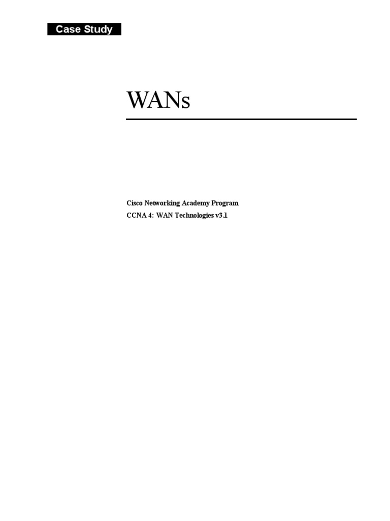 Case Study: Cisco Networking Academy Program CCNA 4: WAN Technologies v3.1 | PDF | Technology ...