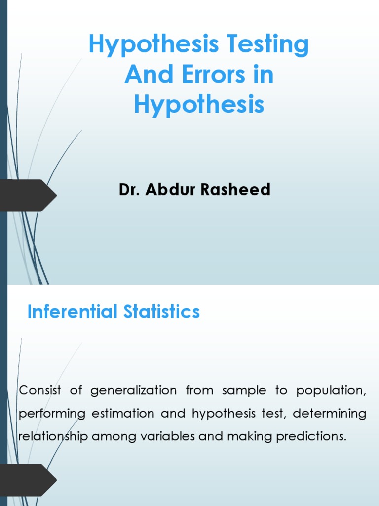Hypothesis Testing and Errors in Hypothesis: Dr. Abdur Rasheed | PDF ...