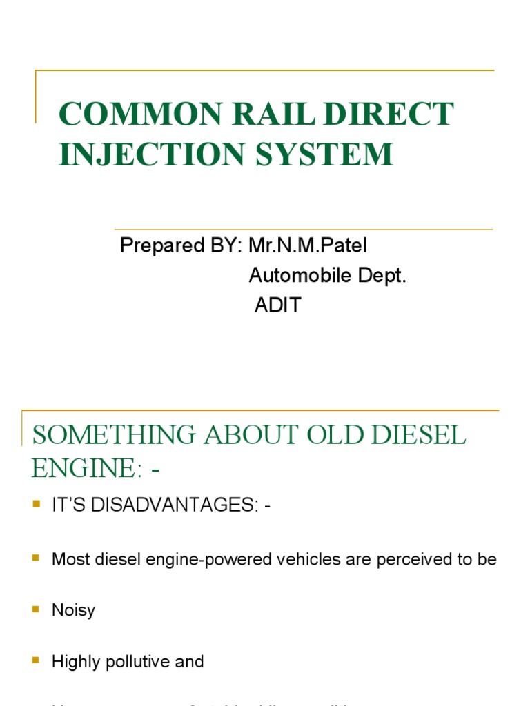 Common Rail Direct Injection System: Prepared BY: Mr.N.M.Patel ...