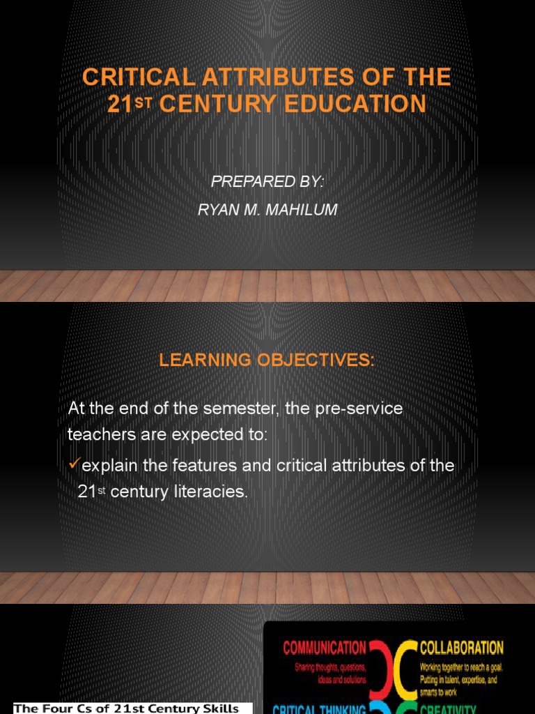 3.CRITICAL ATTRIBUTES OF THE 21ST Century EDUCATION | PDF