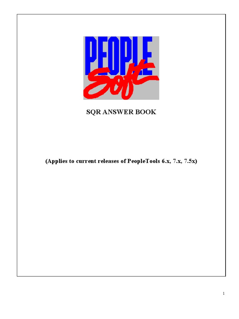 SQR Answer Book: (Applies To Current Releases of Peopletools 6.X, 7.X, 7.5X) | PDF | Command ...