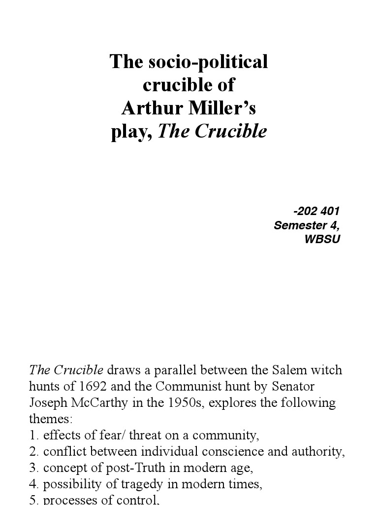 The Socio-Political Crucible of Arthur Miller's Play, The Crucible ...