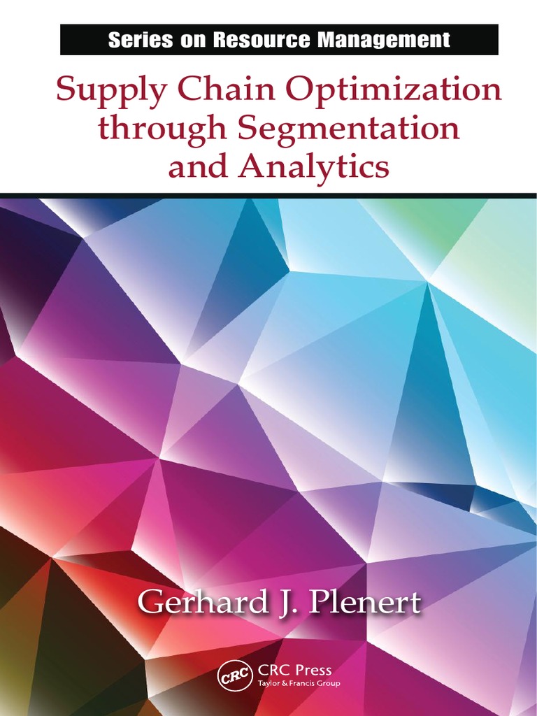 Supply Chain Optimization Through Segmentation and Analytics (PDFDrive ...