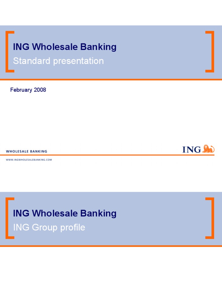 ING Wholesale Banking Overview 2008 | PDF | Ing Group | Latin Script