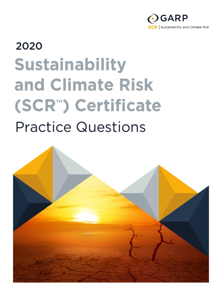 Sustainability and Climate Risk (SCR) Certificate: Practice Questions ...