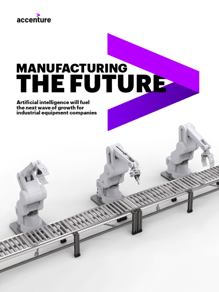Accenture Pov Manufacturing Digital Final | PDF | Artificial ...