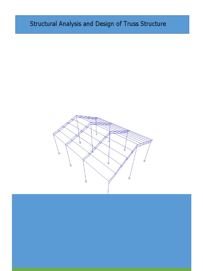 Analysis and Design of a Steel Truss Structure | PDF | Windward And ...