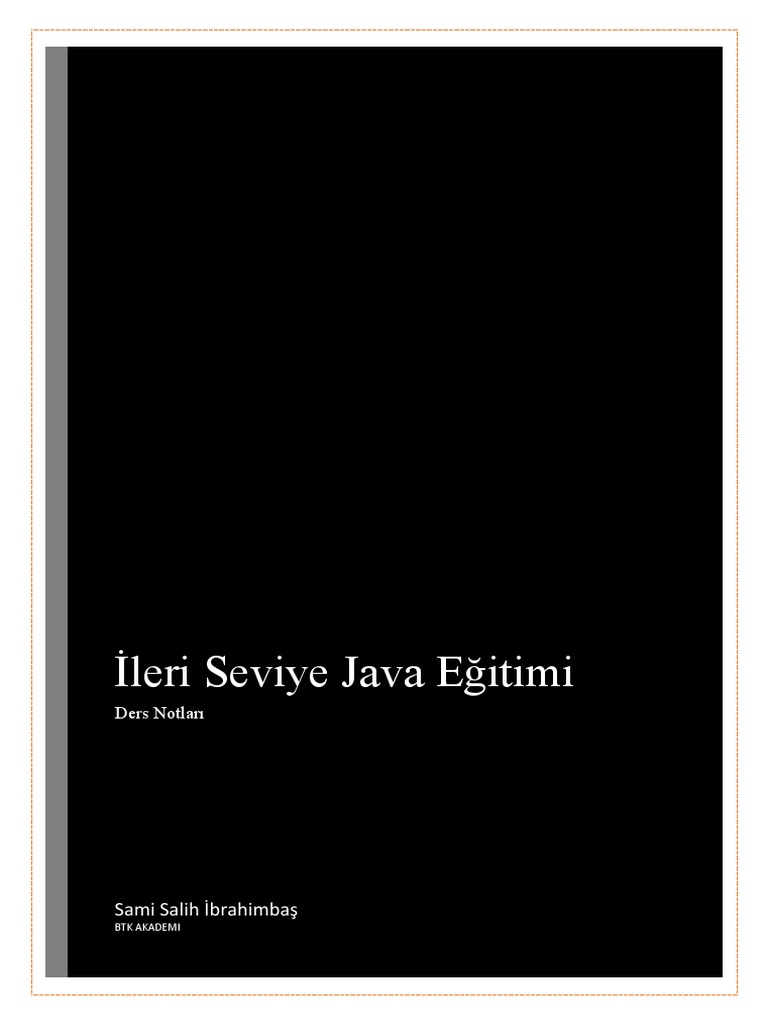 İleri Seviye Java Eğitimi Ders Notları | PDF