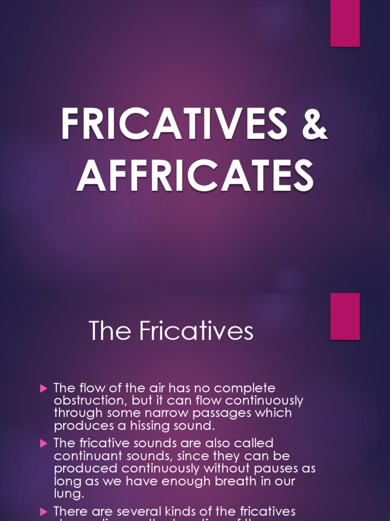 Fricatives & Affricates | PDF | Phonetics | Human Voice