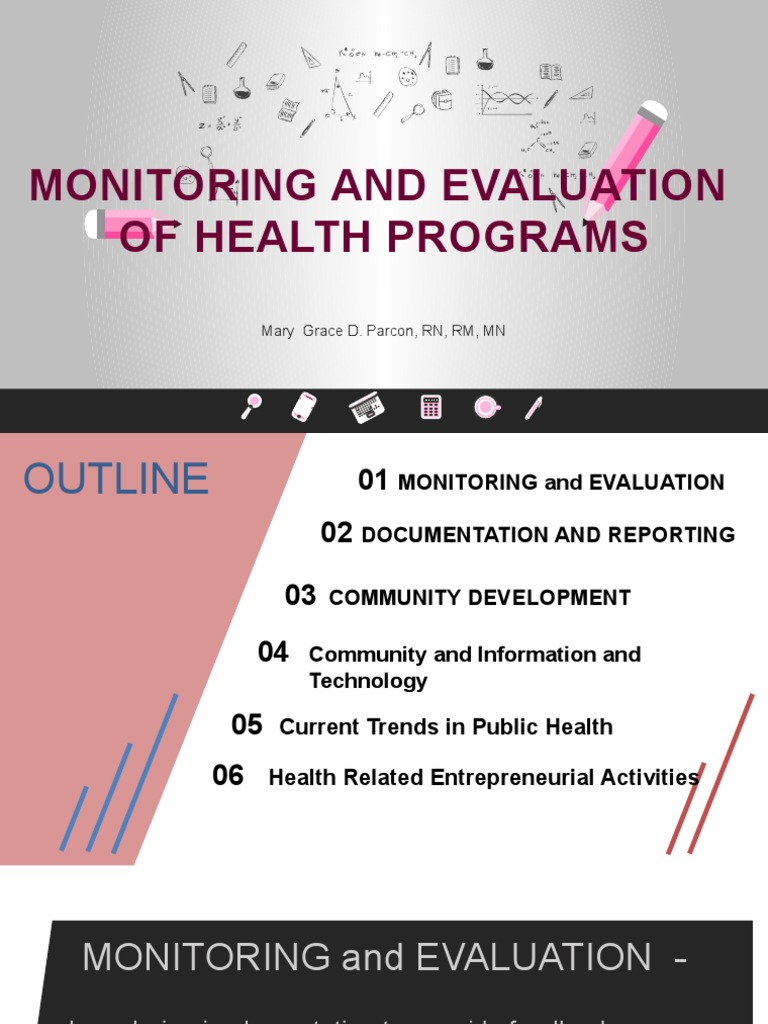 Monitoring and Evaluation of Health Programs: Mary Grace D. Parcon, RN ...