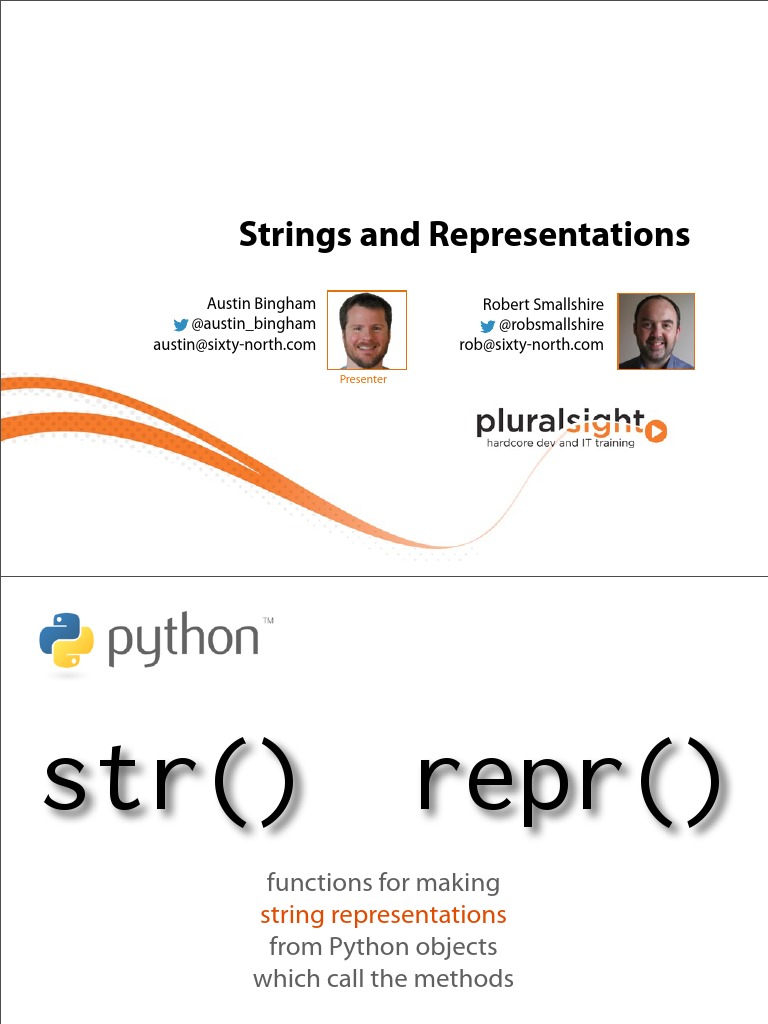 Strings and Representations: Robert Smallshire @robsmallshire Austin Bingham @austin - Bingham ...