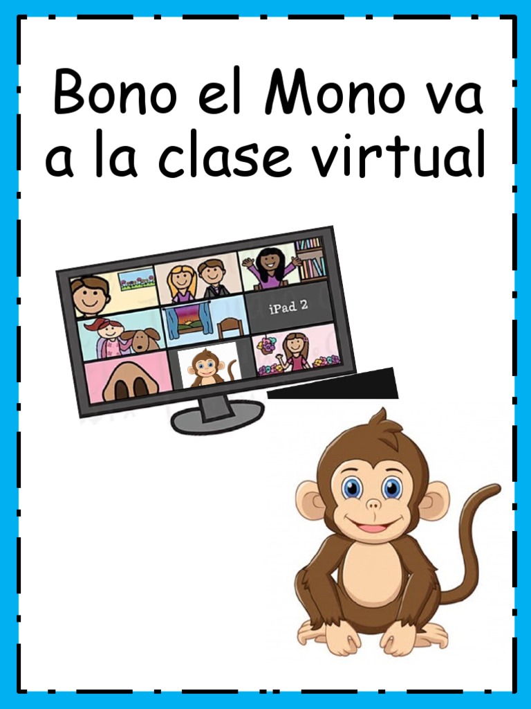 Bono El Mono Va A La Clase Virtual | PDF