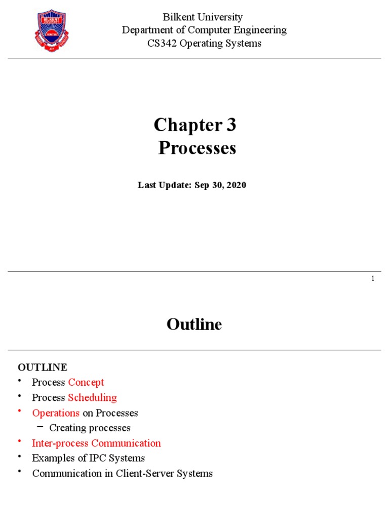 Processes: Bilkent University Department of Computer Engineering CS342 ...