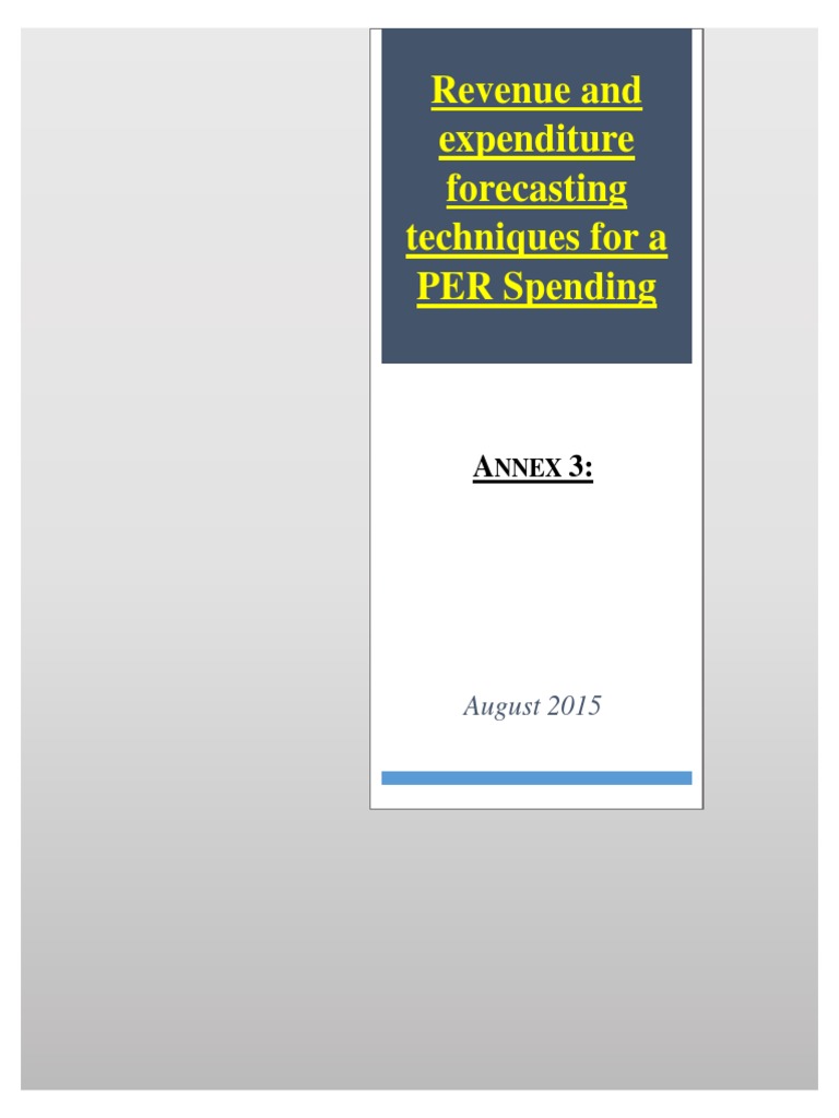 Revenue and Expenditure Forecasting Techniques For A PER Spending | PDF ...