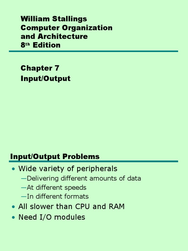 William Stallings Computer Organization and Architecture 8 Edition Input/Output | PDF | Input ...