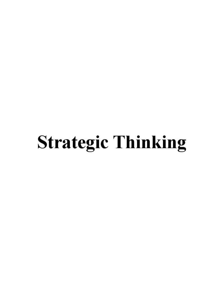 Strategic Thinking | PDF | Strategic Thinking | Strategic Management
