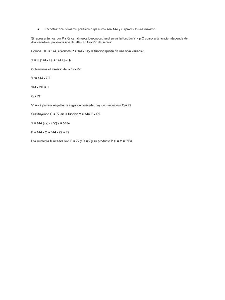Encontrar Dos Numeros Positivos Cuya Suma Sea 144 y Su Producto Sea Maximo | PDF