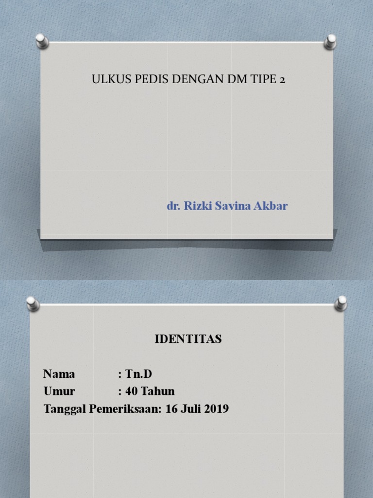 Ulkus Pedis Dengan DM Tipe 2 Fix | PDF