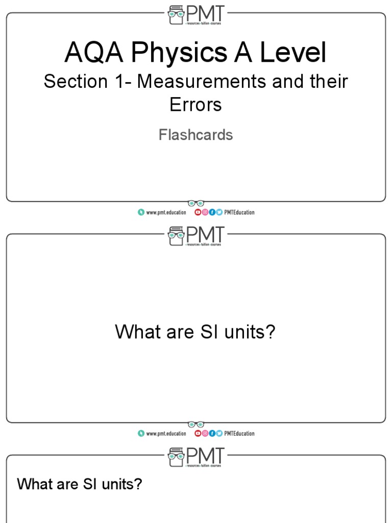 Flashcards - Topic 1 Measurements and Their Errors - AQA Physics A-Level | PDF | International ...