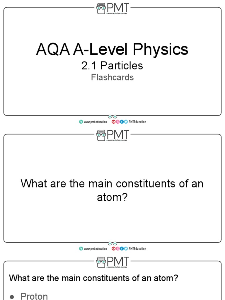 Flashcards - Topic 2.1 Particles - AQA Physics A-Level | PDF | Hadron ...