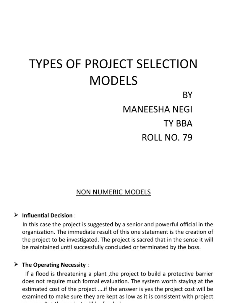 Types of Project Selection Models: BY Maneesha Negi Ty Bba Roll No. 79 ...