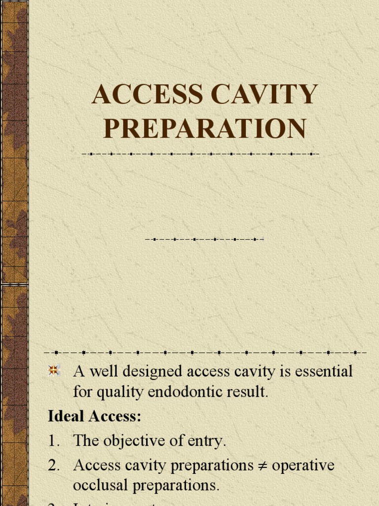 Endodontic Access Cavity Preparation Guide | PDF | Human Tooth | Tooth