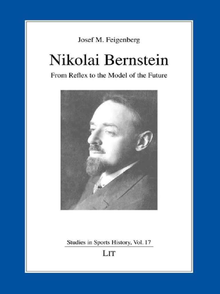 Nikolai Bernstein From Reflex To The Model of The Future | PDF ...