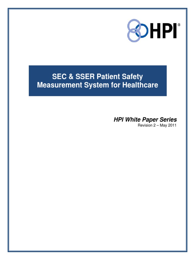 SEC & SSER Patient Safety Measurement System For Healthcare: HPI White ...