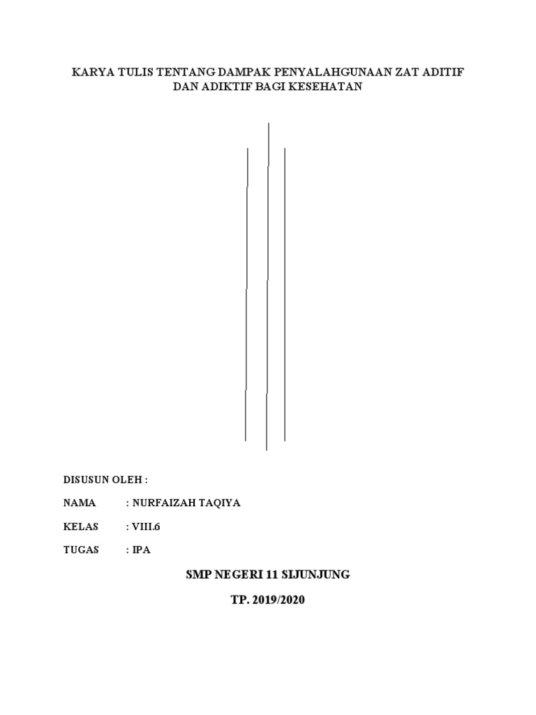 Karya Tulis Tentang Dampak Penyalahgunaan Zat Aditif Dan Adiktif Bagi ... Karya Tulis Tentang Dampak Penyalahgunaan Zat Aditif Dan Adiktif Bagi ...